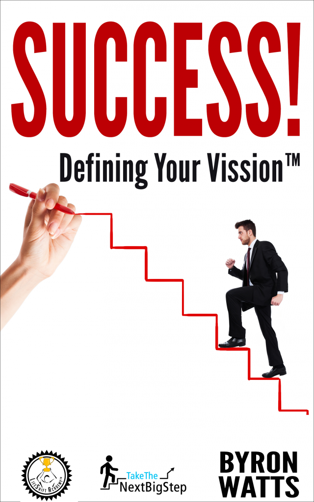 SUCCESS! Defining Your Vission™ | LifeShift Academy
